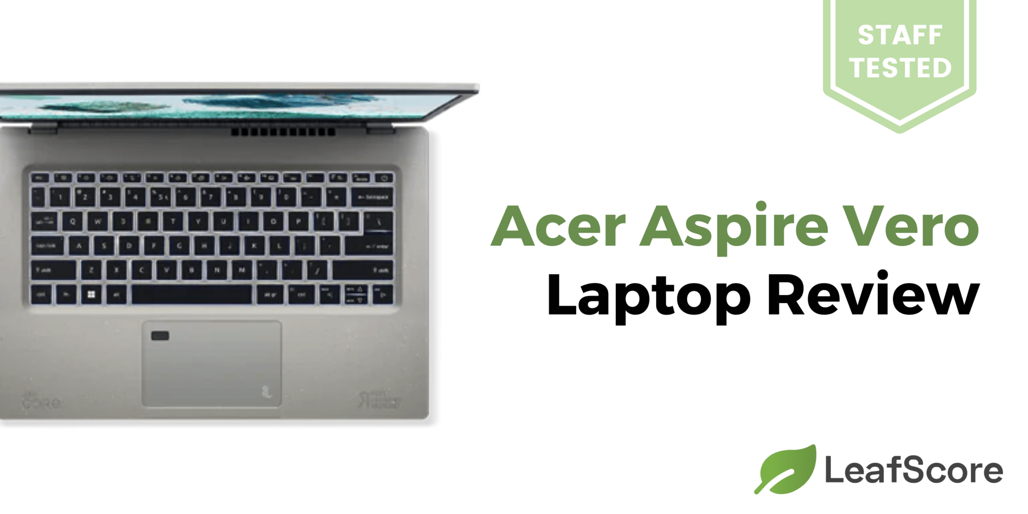 Acer Aspire Vero Laptop Review [Staff Tested] - LeafScore